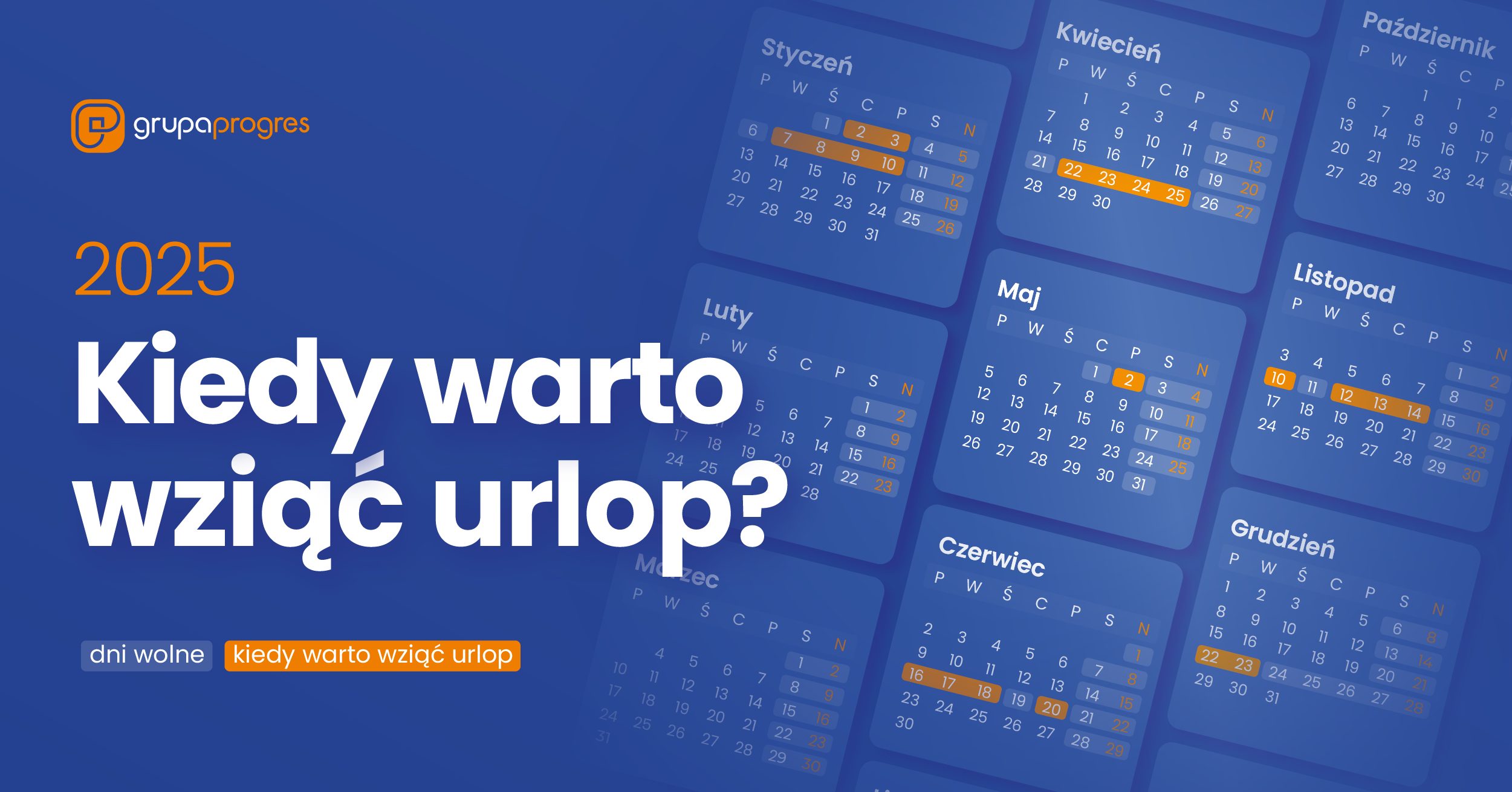 Kiedy wziąć urlop w 2025 roku? Najlepsze wykorzystanie dni ustawowo wolnych od pracy - Grupa Progres